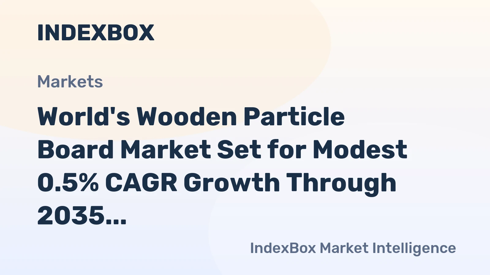 World's Wooden Particle Board Market Set for Modest 0.5% CAGR Growth Through 2035