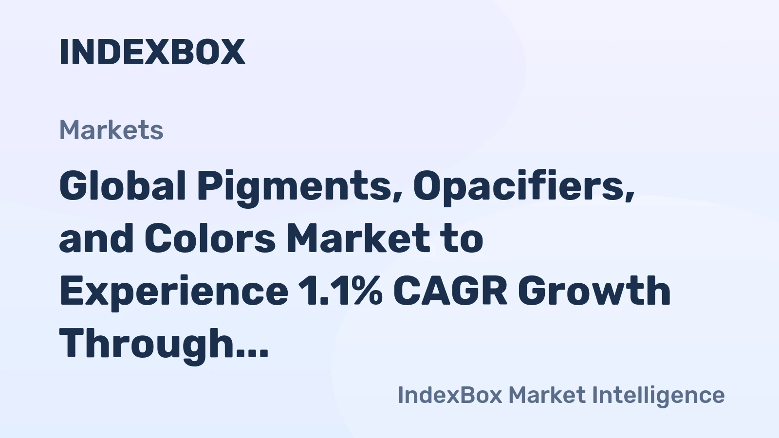Global Pigments, Opacifiers, and Colors Market to Experience 1.1% CAGR Growth Through 2035