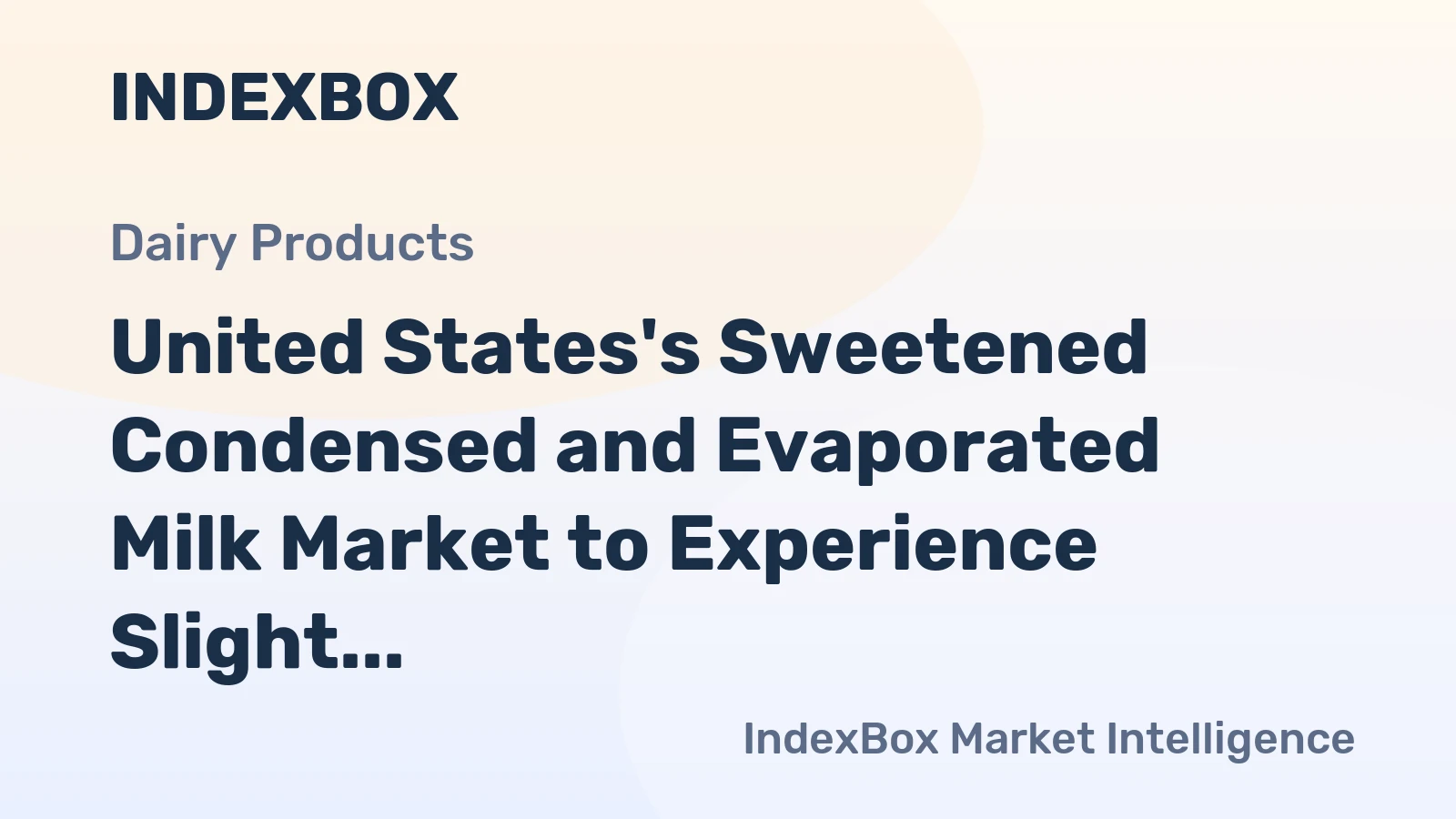 United States's Sweetened Condensed and Evaporated Milk Market to Experience Slight Growth with Anticipated CAGR of +0.1%