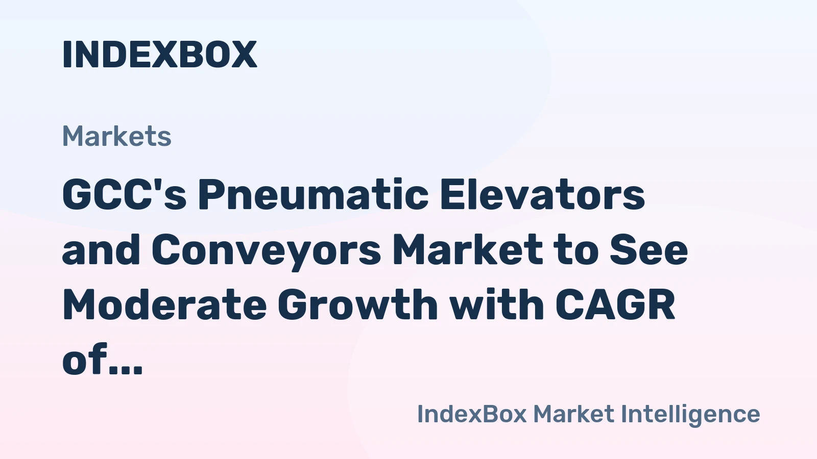 GCC's Pneumatic Elevators and Conveyors Market to See Moderate Growth with CAGR of +1.2%