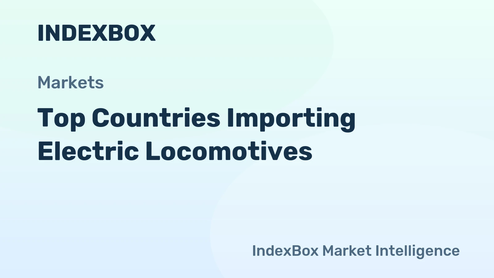 Top Countries Importing Electric Locomotives