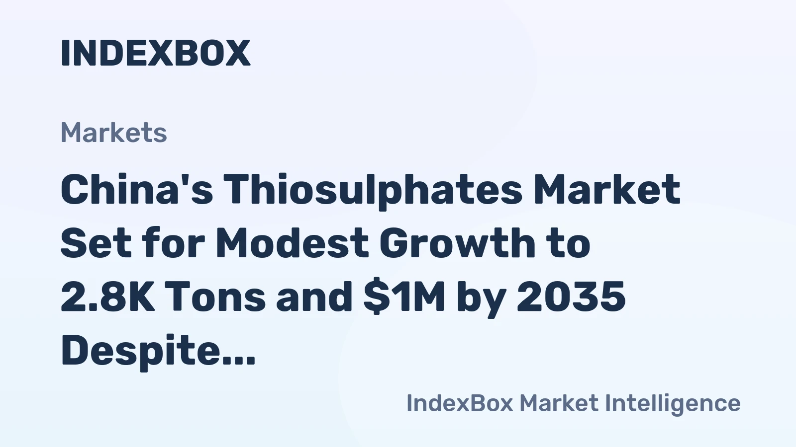 China's Thiosulphates Market Set for Modest Growth to 2.8K Tons and $1M by 2035 Despite Recent Contraction