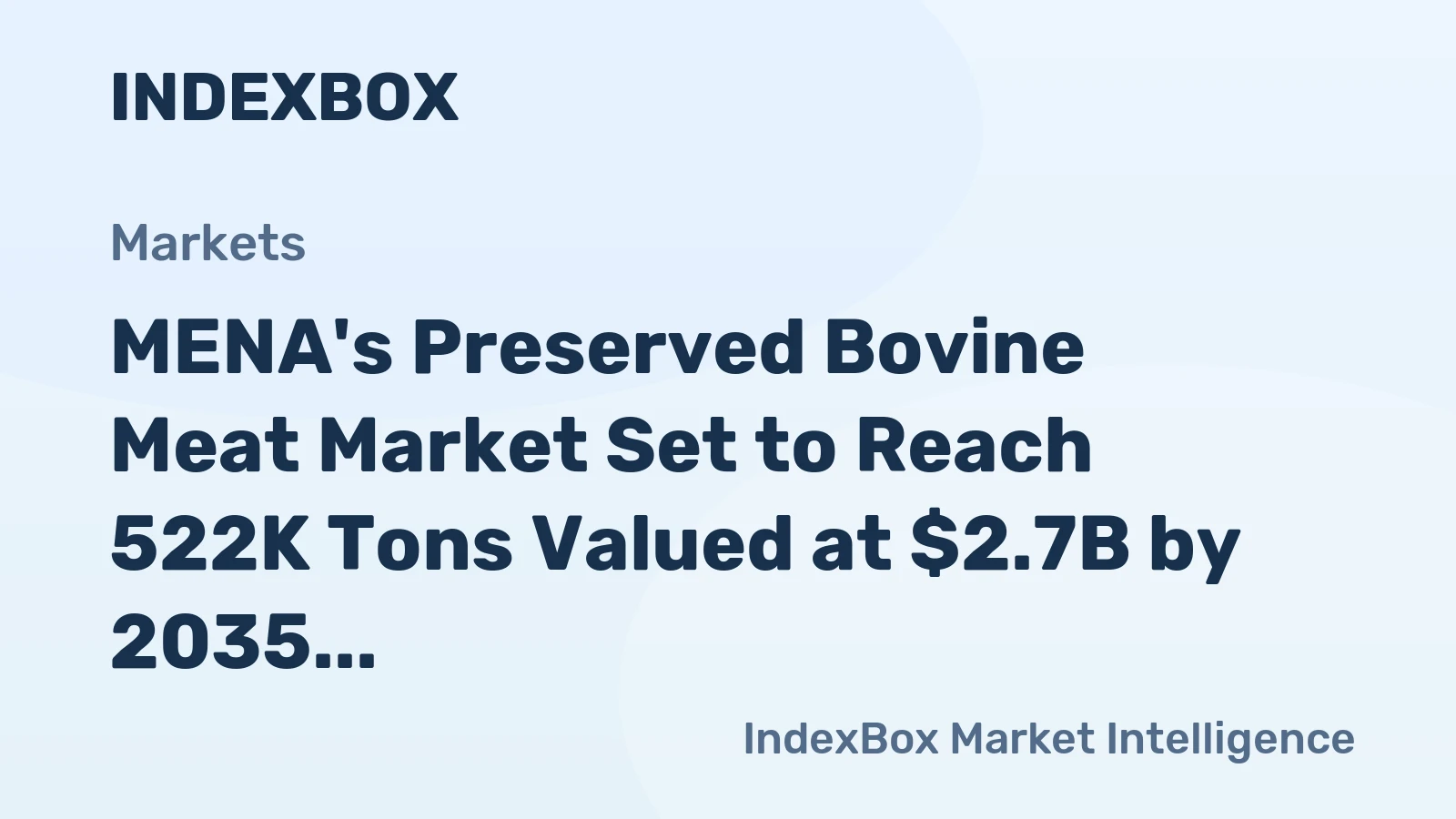 MENA's Preserved Bovine Meat Market Set to Reach 522K Tons Valued at $2.7B by 2035