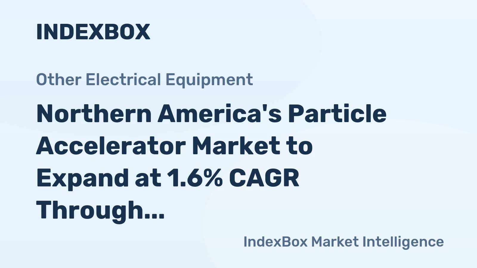Northern America's Particle Accelerator Market to Expand at 1.6% CAGR Through 2035