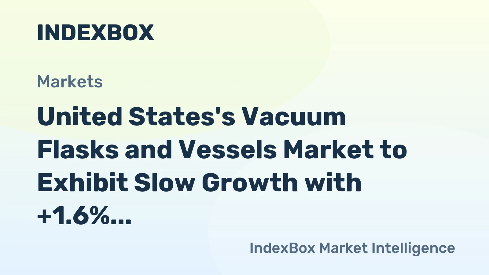 United States's Vacuum Flasks and Vessels Market to Exhibit Slow Growth with +1.6% CAGR Through 2035