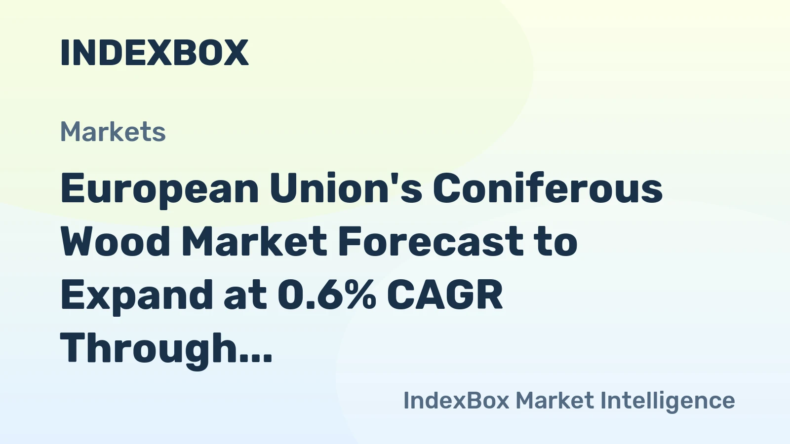 European Union's Coniferous Wood Market Forecast to Expand at 0.6% CAGR Through 2035