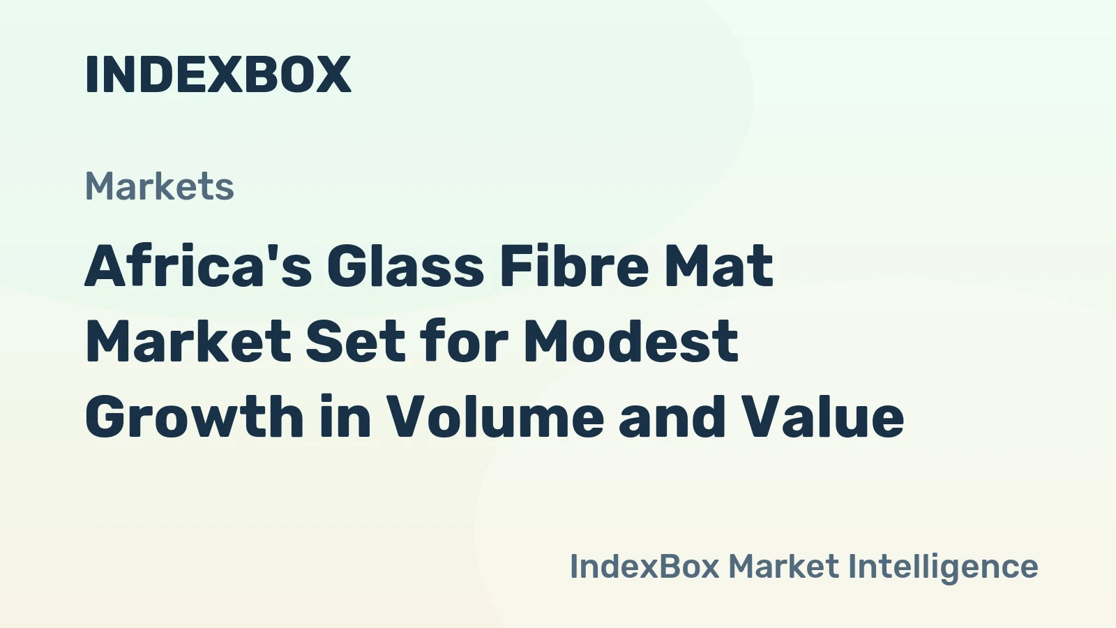 Africa's Glass Fibre Mat Market Set for Modest Growth in Volume and Value