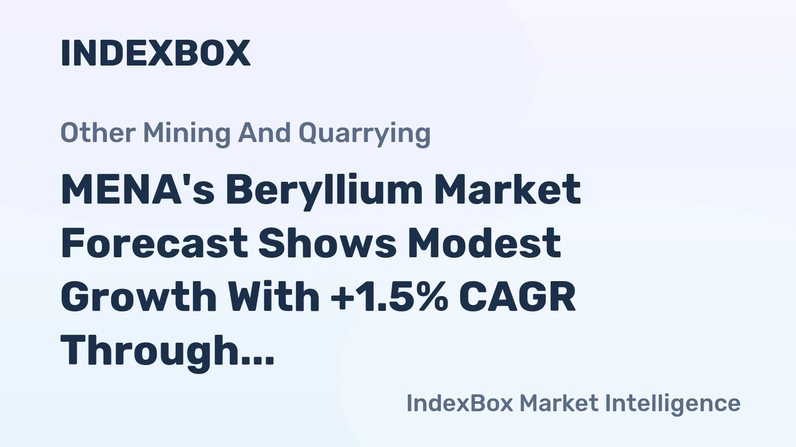 MENA's Beryllium Market Forecast Shows Modest Growth With +1.5% CAGR Through 2035