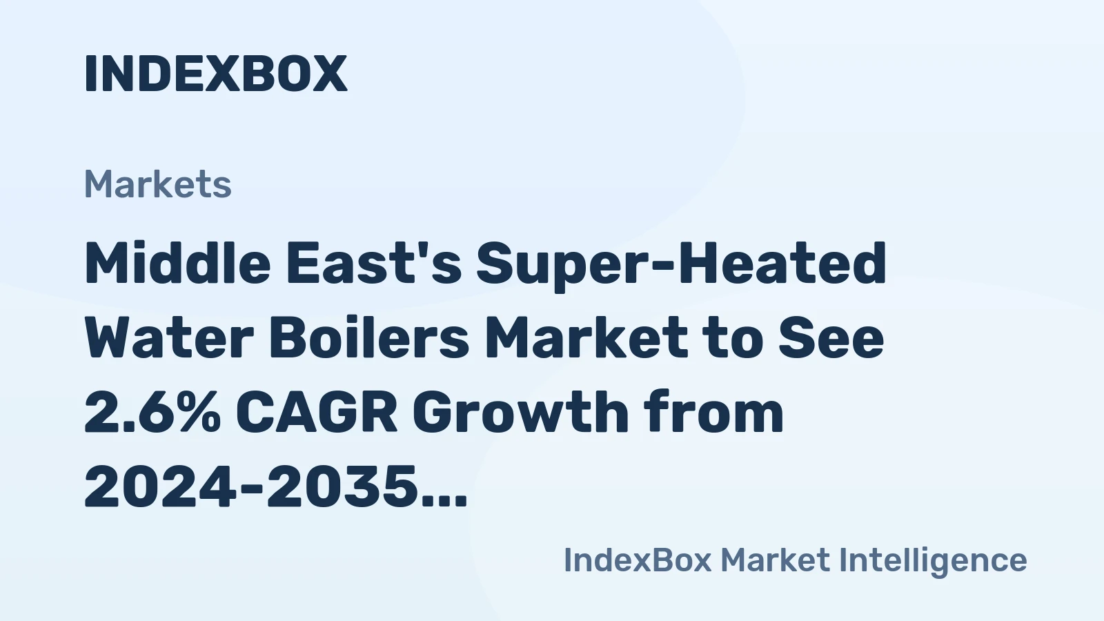 Middle East's Super-Heated Water Boilers Market to See 2.6% CAGR Growth from 2024-2035, Reaching 25K tons