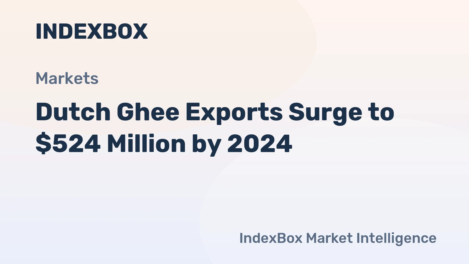 Dutch Ghee Exports Surge to $524 Million by 2024
