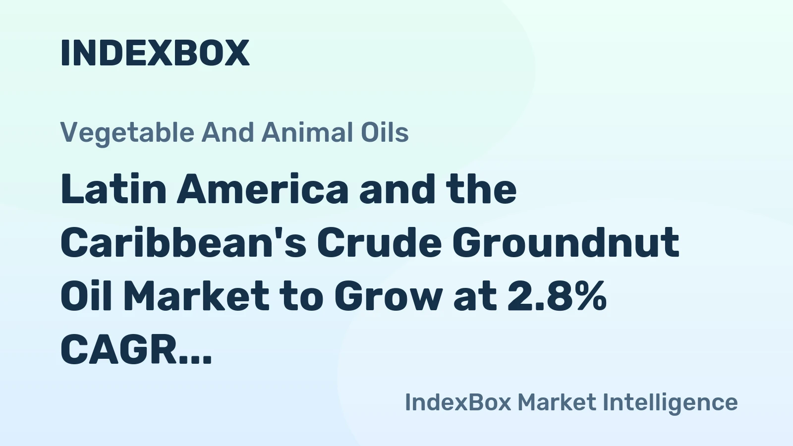Latin America and the Caribbean's Crude Groundnut Oil Market to Grow at 2.8% CAGR Through 2035