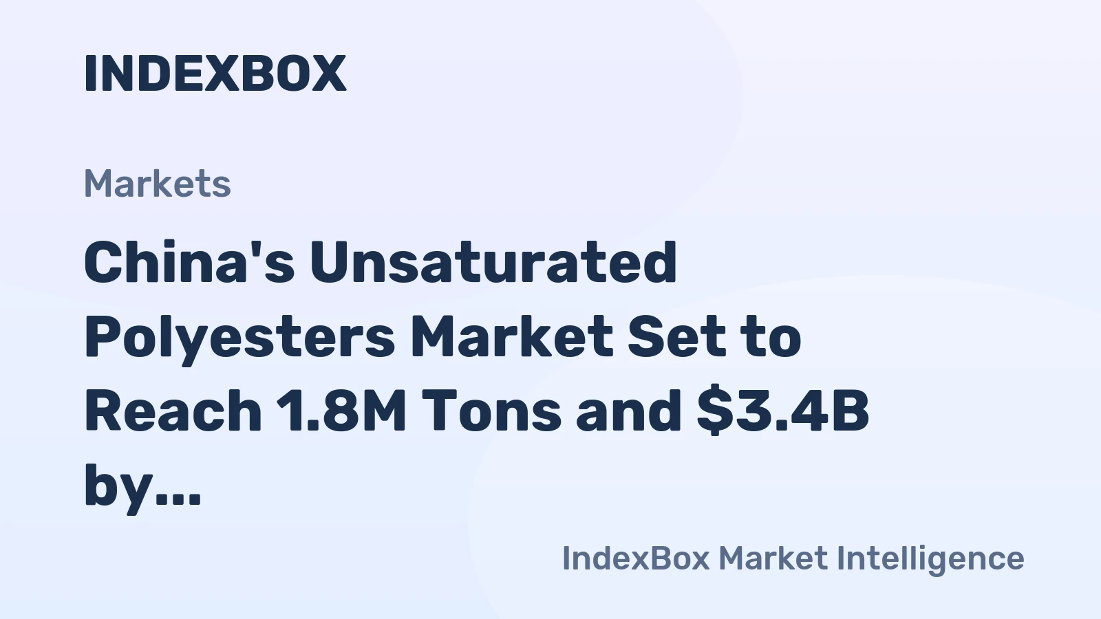 China's Unsaturated Polyesters Market Set to Reach 1.8M Tons and $3.4B by 2035
