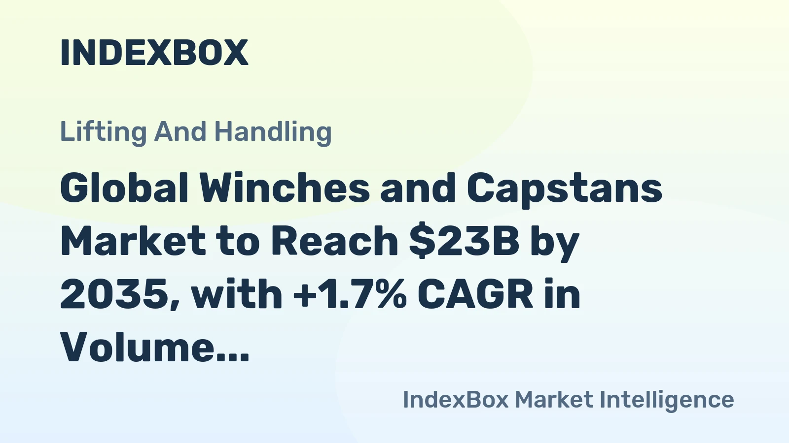 Global Winches and Capstans Market to Reach $23B by 2035, with +1.7% CAGR in Volume