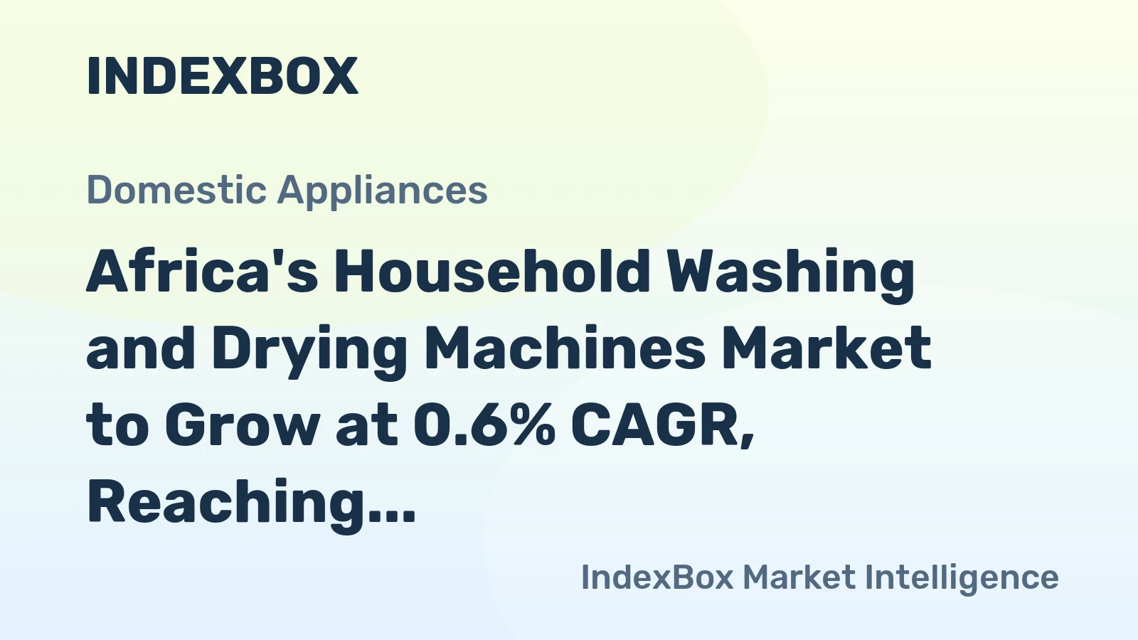Africa's Household Washing and Drying Machines Market to Grow at 0.6% CAGR, Reaching 12M Units by 2035