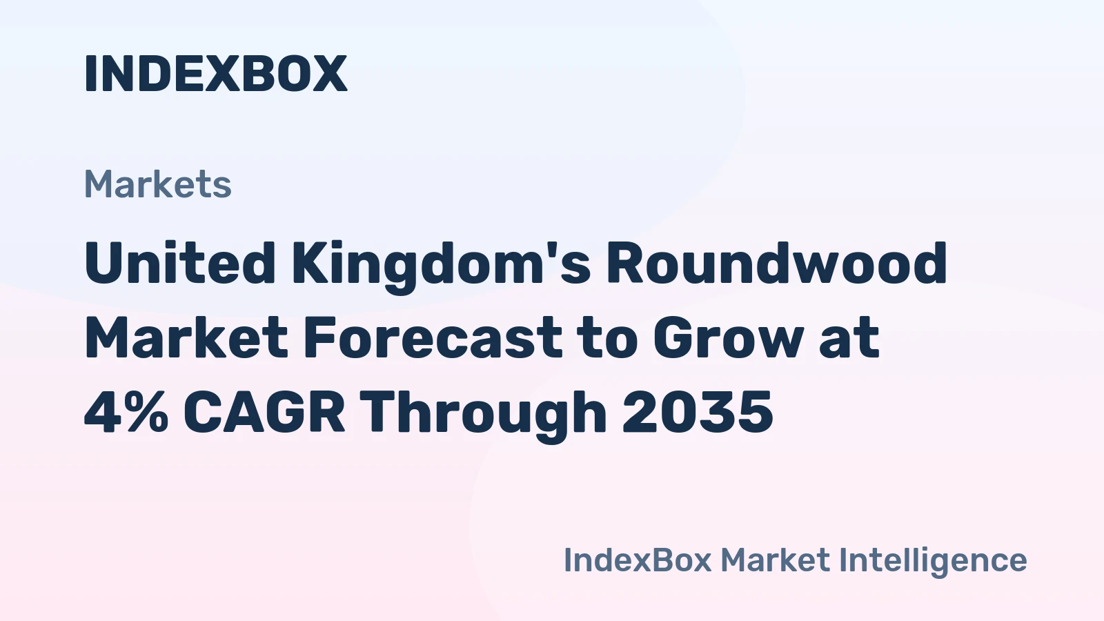 United Kingdom's Roundwood Market Forecast to Grow at 4% CAGR Through 2035
