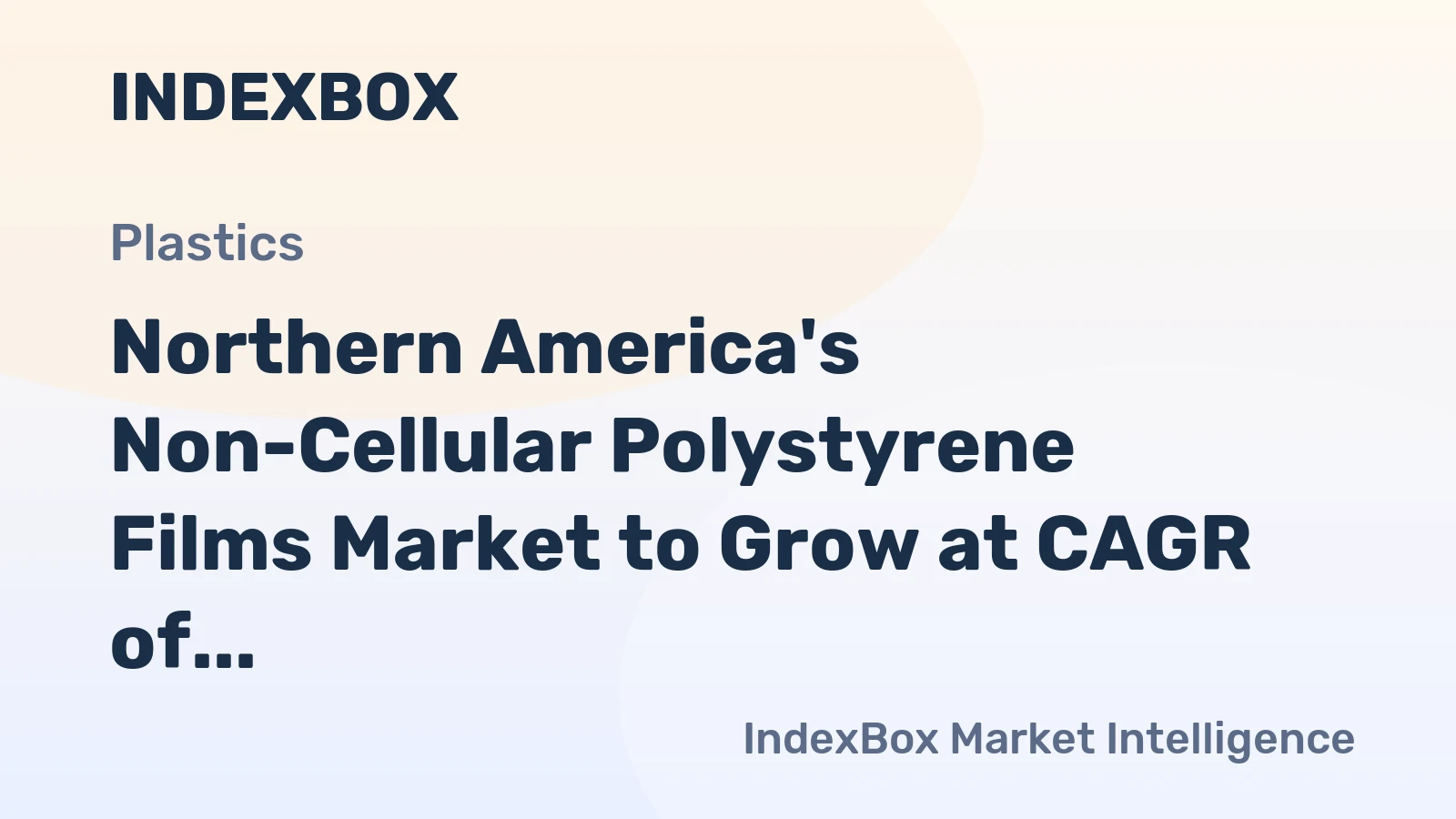 Northern America's Non-Cellular Polystyrene Films Market to Grow at CAGR of 1.2% through 2035, reaching $3.7B
