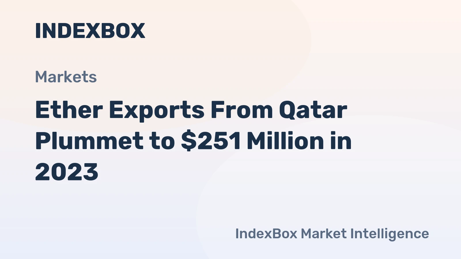Ether Exports From Qatar Plummet to $251 Million in 2023