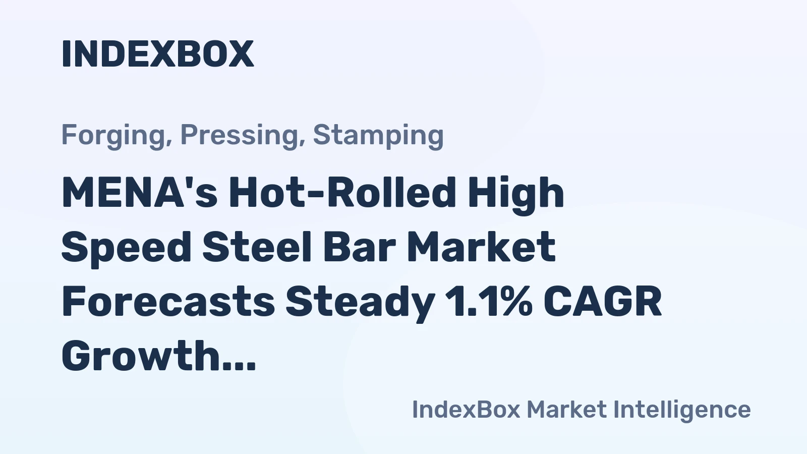 MENA's Hot-Rolled High Speed Steel Bar Market Forecasts Steady 1.1% CAGR Growth Through 2035