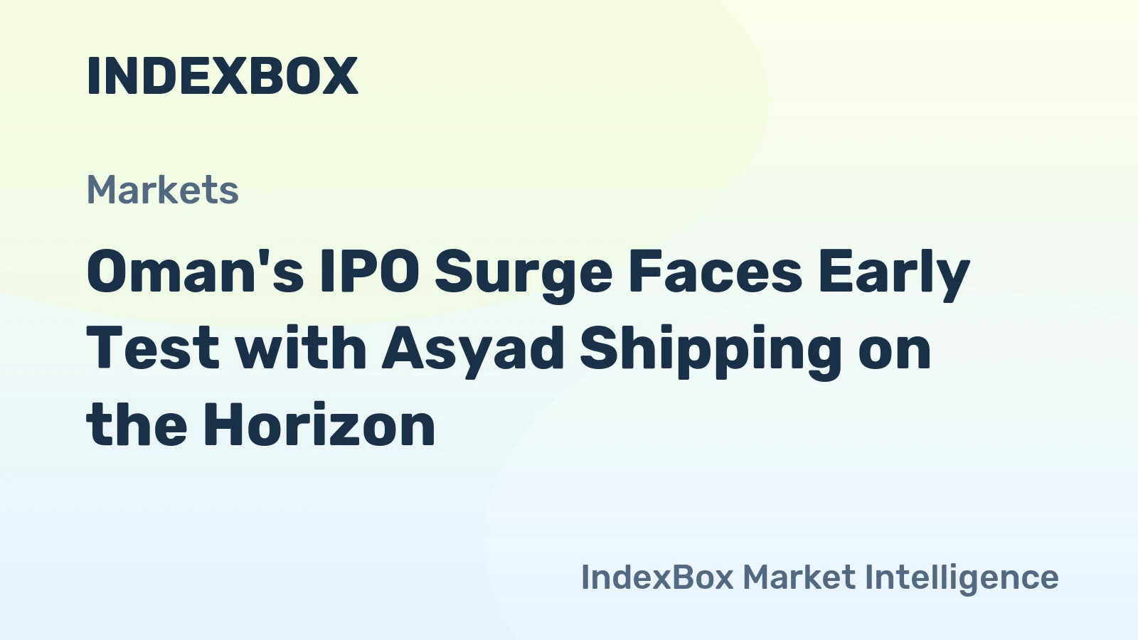 Oman's IPO Surge Faces Early Test with Asyad Shipping on the Horizon