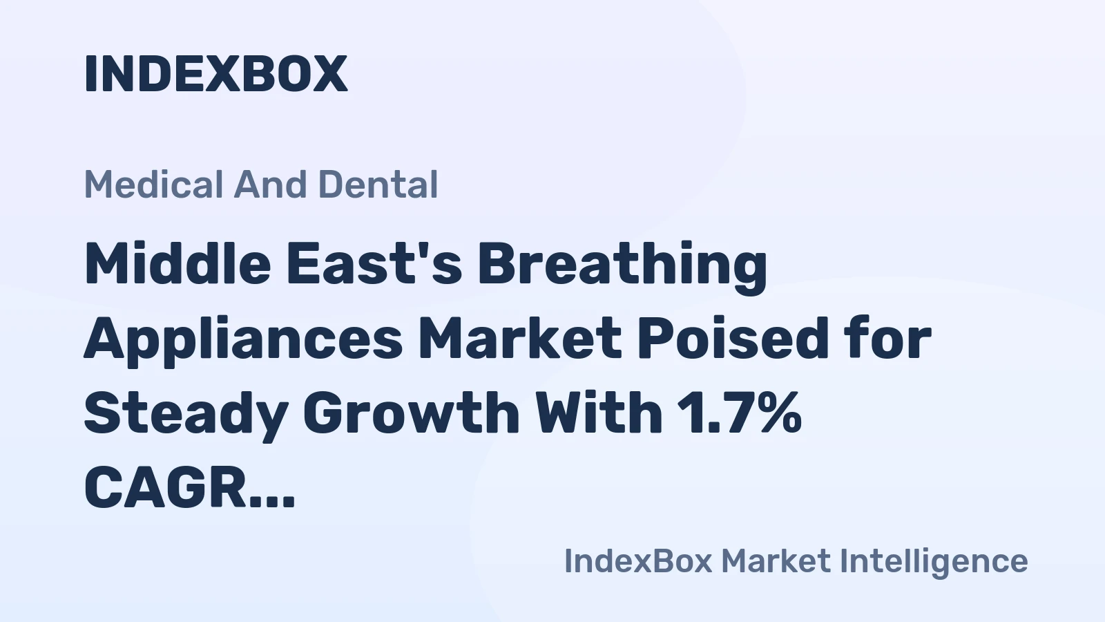 Middle East's Breathing Appliances Market Poised for Steady Growth With 1.7% CAGR Through 2035