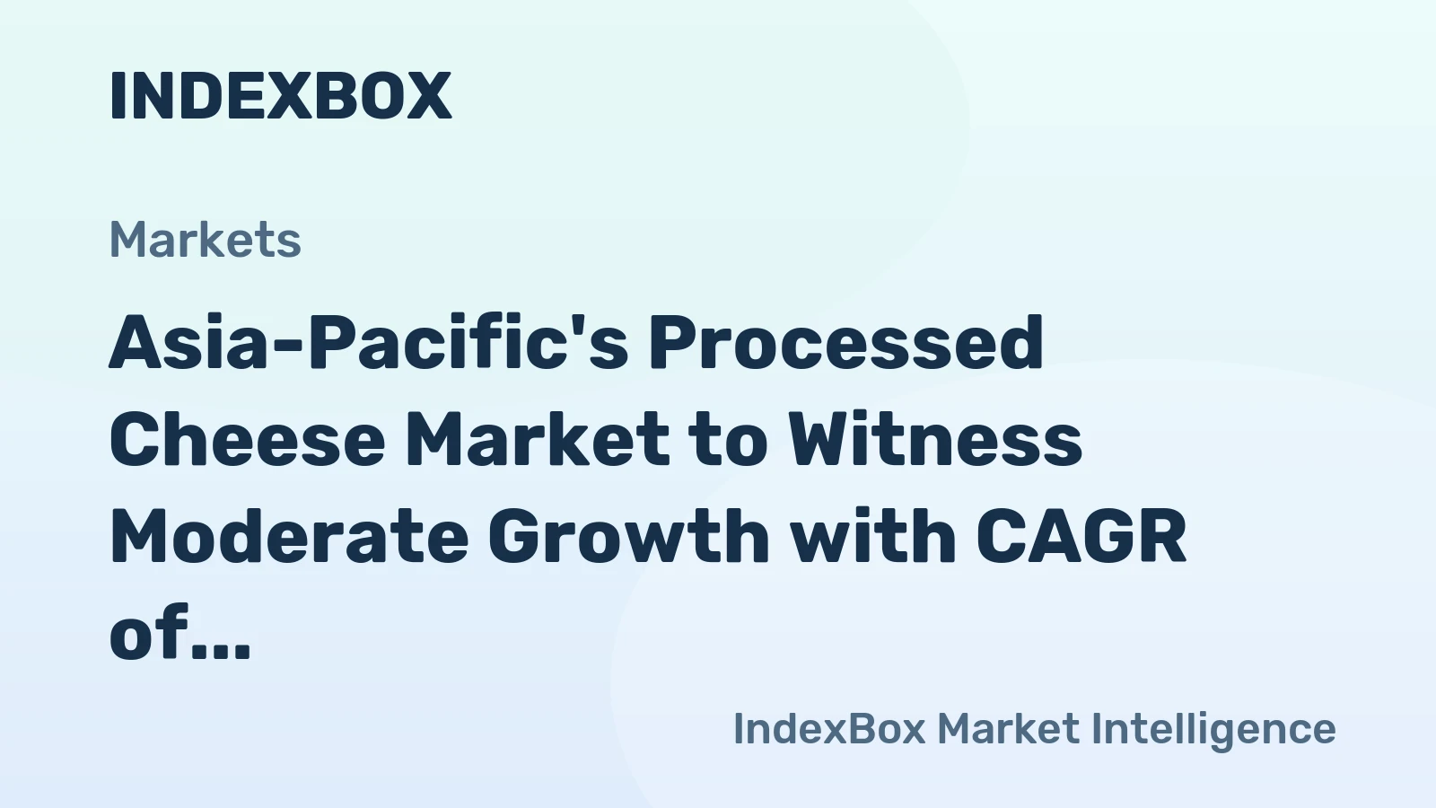 Asia-Pacific's Processed Cheese Market to Witness Moderate Growth with CAGR of +1.1% from 2024 to 2035