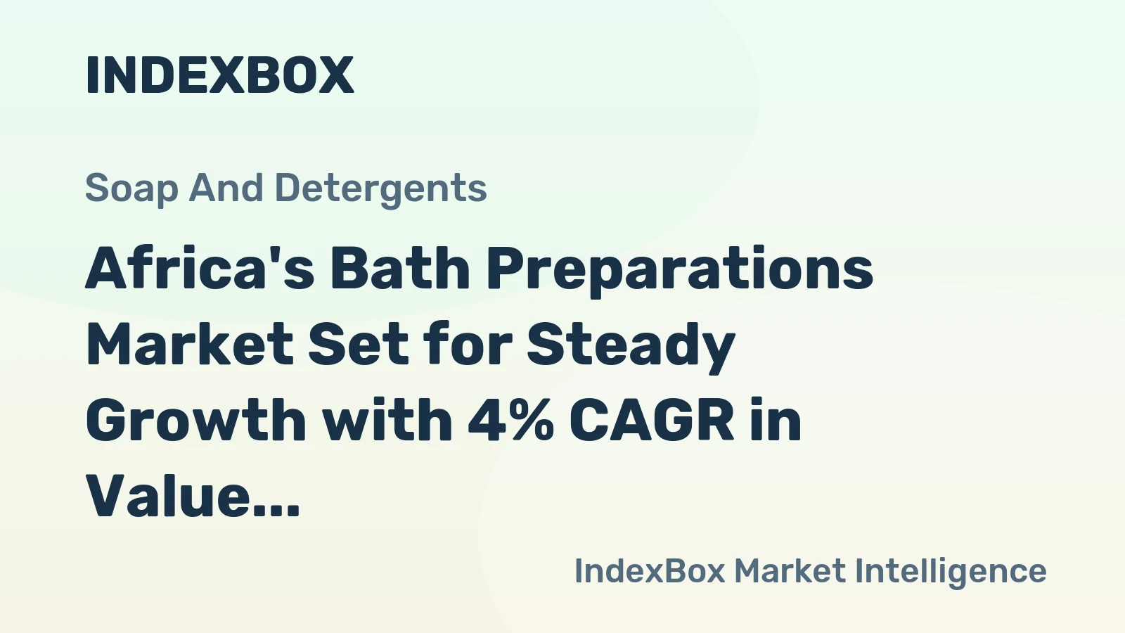 Africa's Bath Preparations Market Set for Steady Growth with 4% CAGR in Value