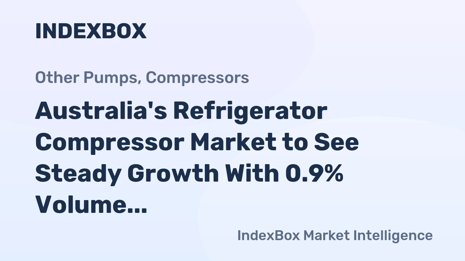 Australia's Refrigerator Compressor Market to See Steady Growth With 0.9% Volume CAGR Through 2035