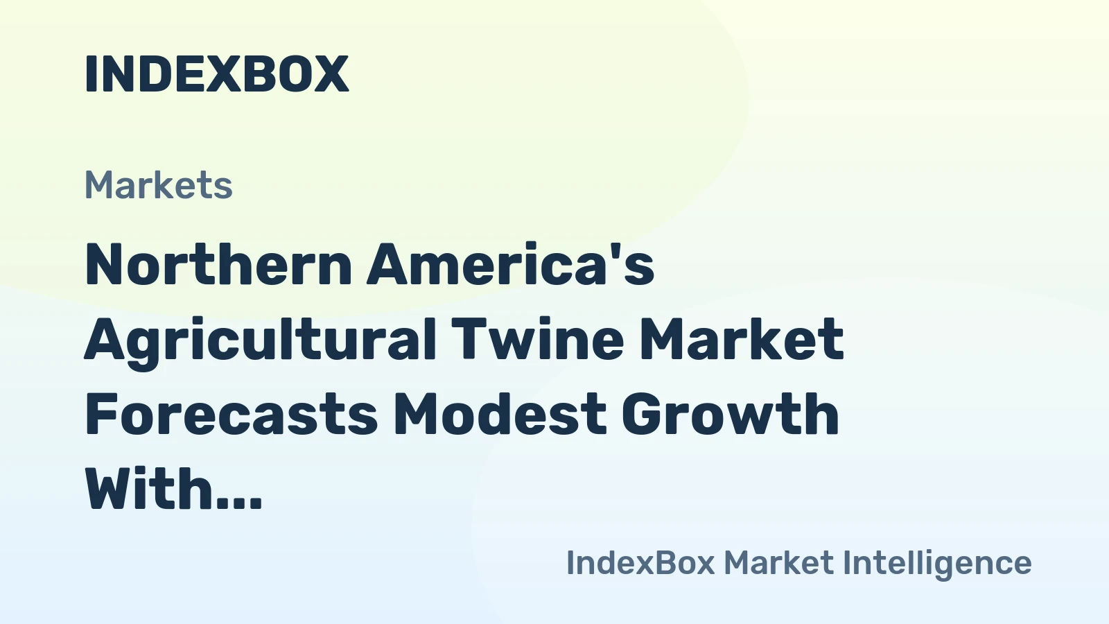 Northern America's Agricultural Twine Market Forecasts Modest Growth With a +0.3% Volume CAGR