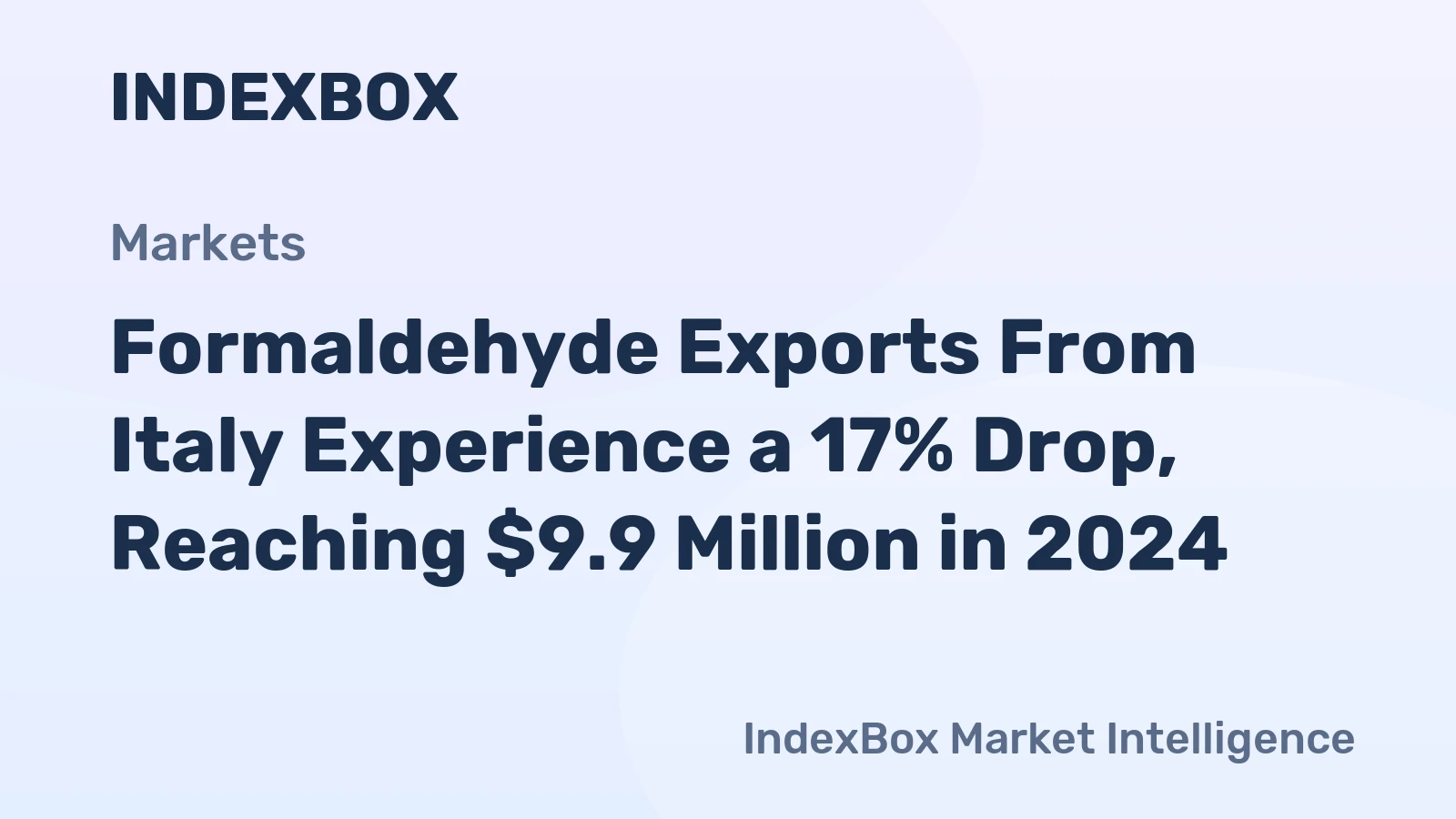 Formaldehyde Exports From Italy Experience a 17% Drop, Reaching $9.9 Million in 2024