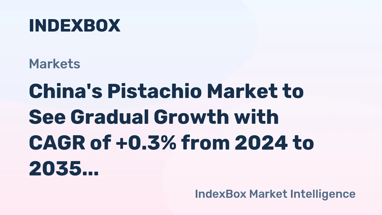 China's Pistachio Market to See Gradual Growth with CAGR of +0.3% from 2024 to 2035