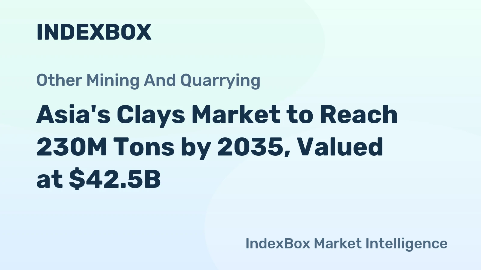 Asia's Clays Market to Reach 230M Tons by 2035, Valued at $42.5B