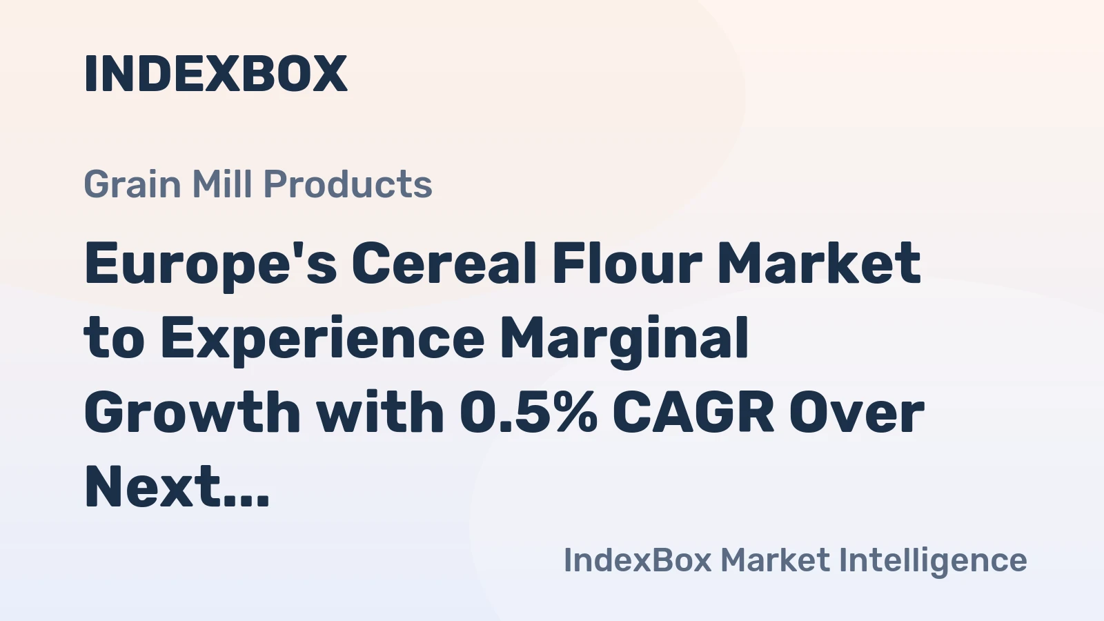 Europe's Cereal Flour Market to Experience Marginal Growth with 0.5% CAGR Over Next Decade, Reaching $32.9B by 2035