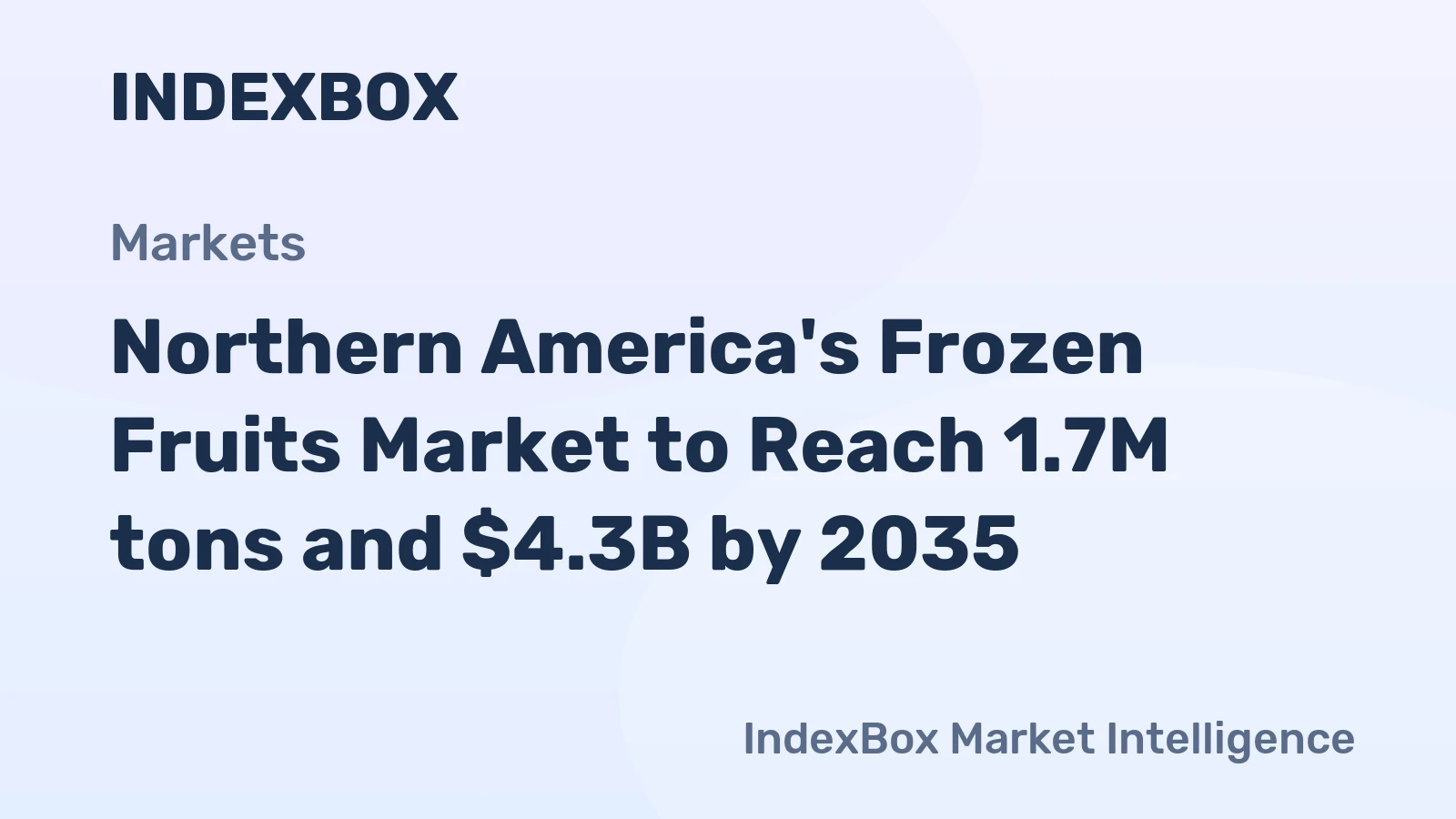 Northern America's Frozen Fruits Market to Reach 1.7M tons and $4.3B by 2035