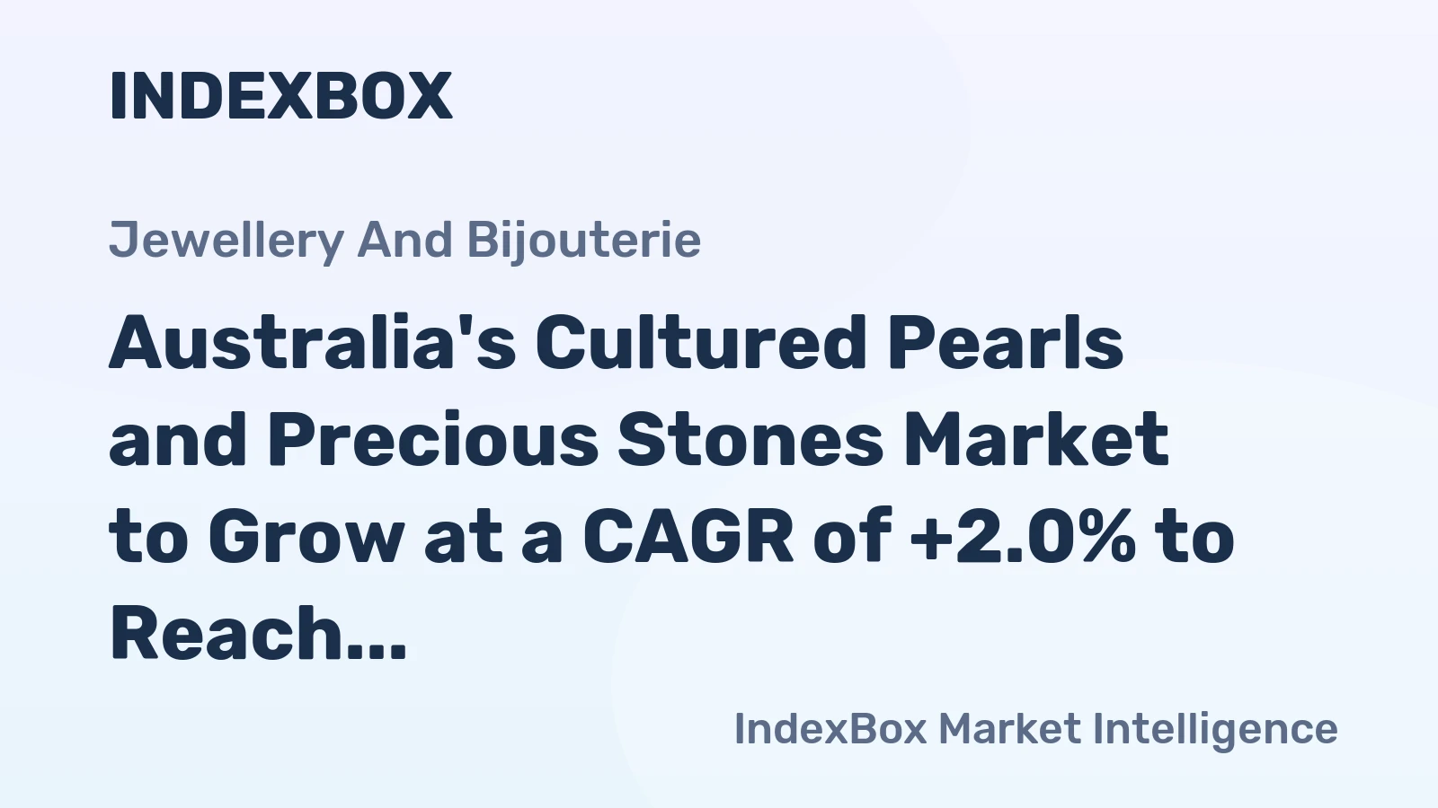 Australia's Cultured Pearls and Precious Stones Market to Grow at a CAGR of +2.0% to Reach $12.4B by 2035