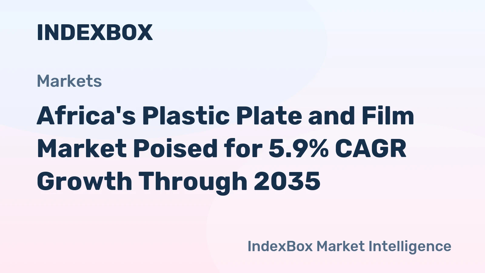 Africa's Plastic Plate and Film Market Poised for 5.9% CAGR Growth Through 2035