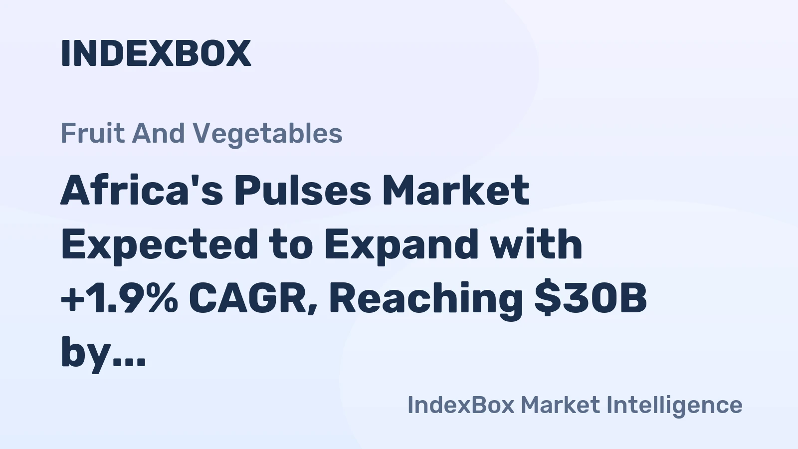 Africa's Pulses Market Expected to Expand with +1.9% CAGR, Reaching $30B by 2035