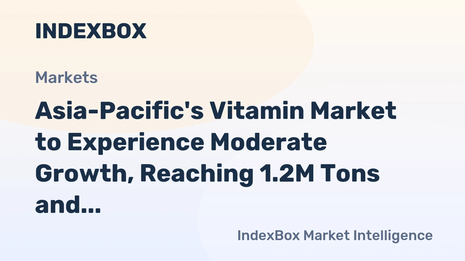 Asia-Pacific's Vitamin Market to Experience Moderate Growth, Reaching 1.2M Tons and $23.5B by 2035