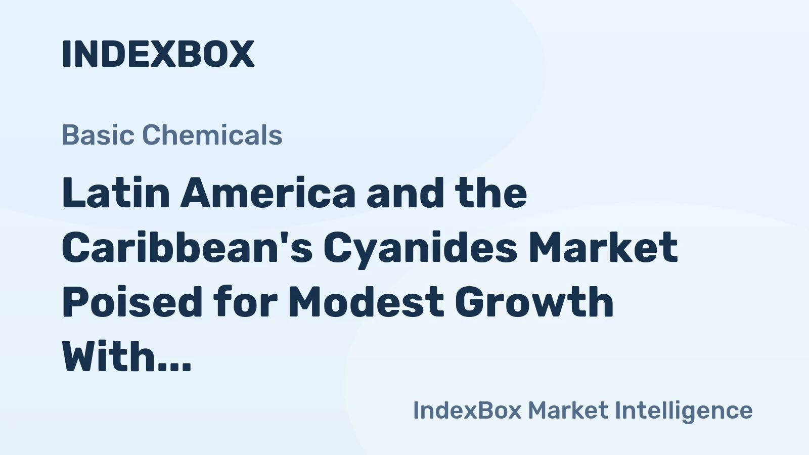 Latin America and the Caribbean's Cyanides Market Poised for Modest Growth With a +1.7% Volume CAGR