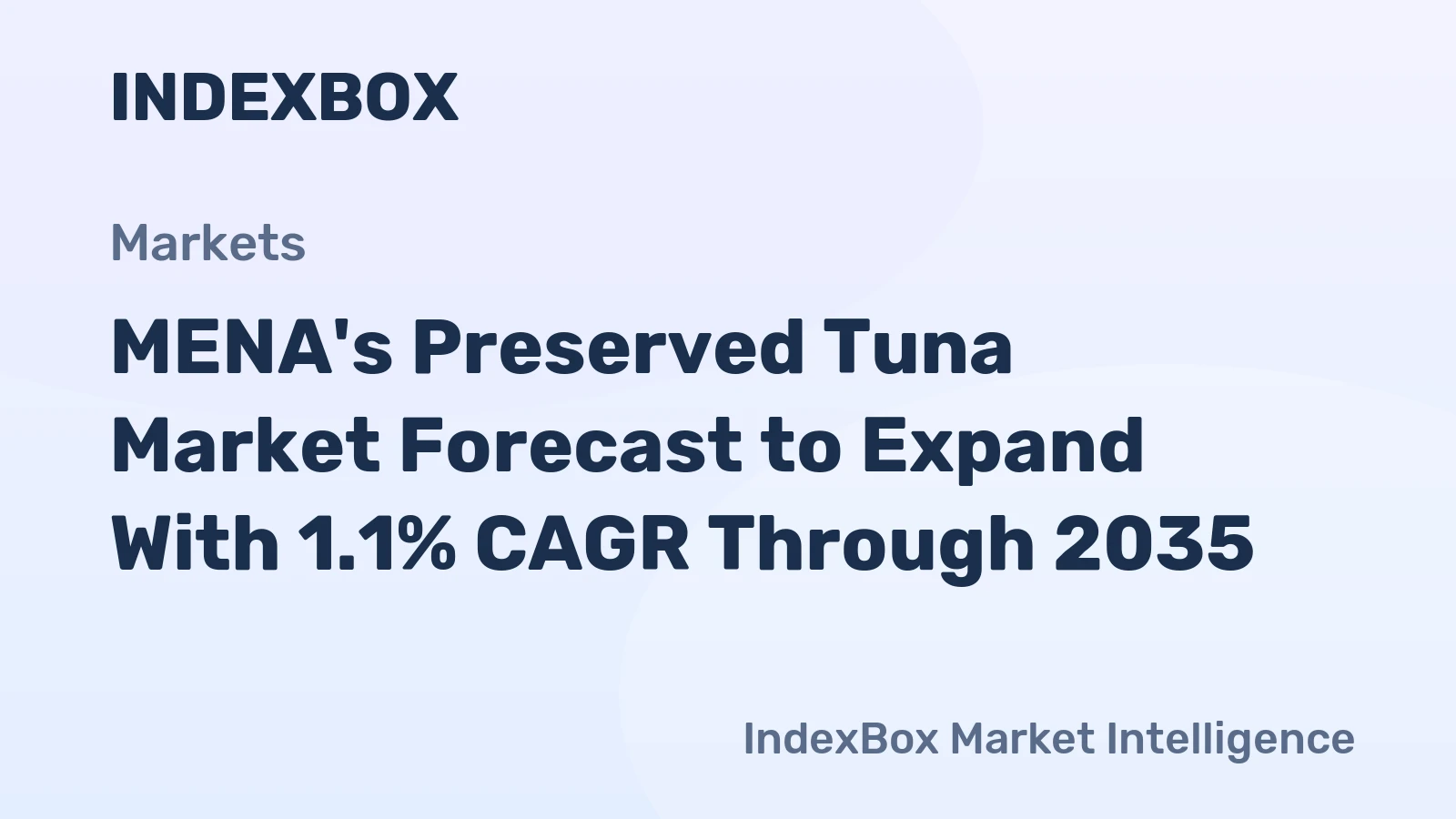 MENA's Preserved Tuna Market Forecast to Expand With 1.1% CAGR Through 2035