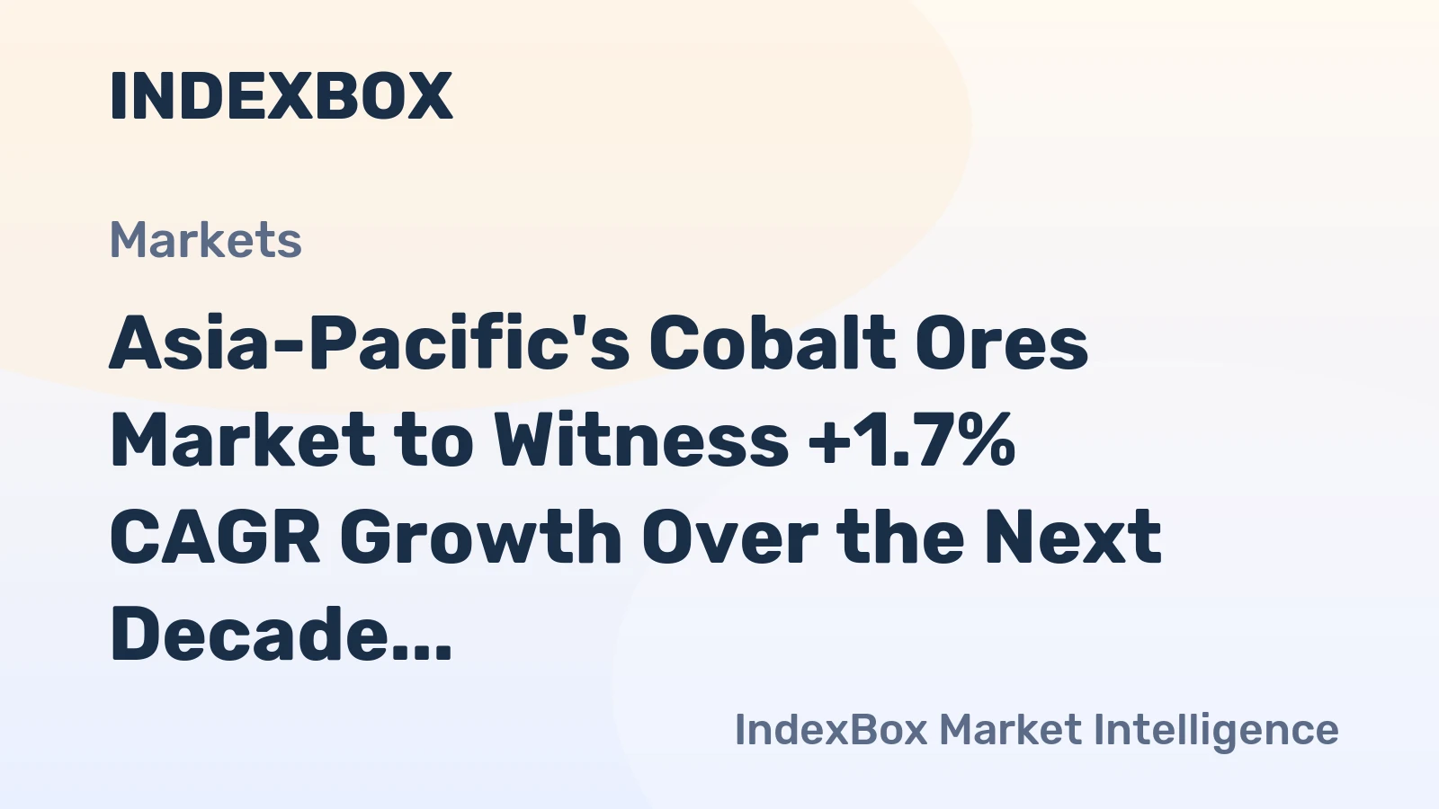 Asia-Pacific's Cobalt Ores Market to Witness +1.7% CAGR Growth Over the Next Decade