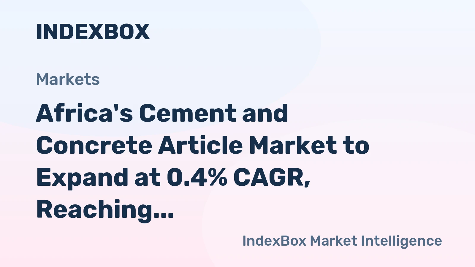 Africa's Cement and Concrete Article Market to Expand at 0.4% CAGR, Reaching 72M Tons by 2035