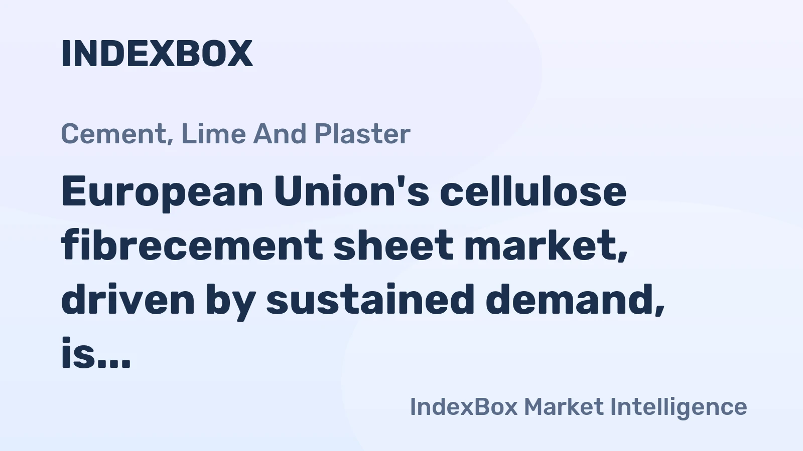European Union's cellulose fibrecement sheet market, driven by sustained demand, is forecast to grow to 2.2M tons in volume and $1.5B in value by 2035.