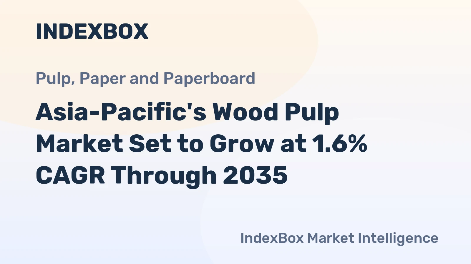 Asia-Pacific's Wood Pulp Market Set to Grow at 1.6% CAGR Through 2035
