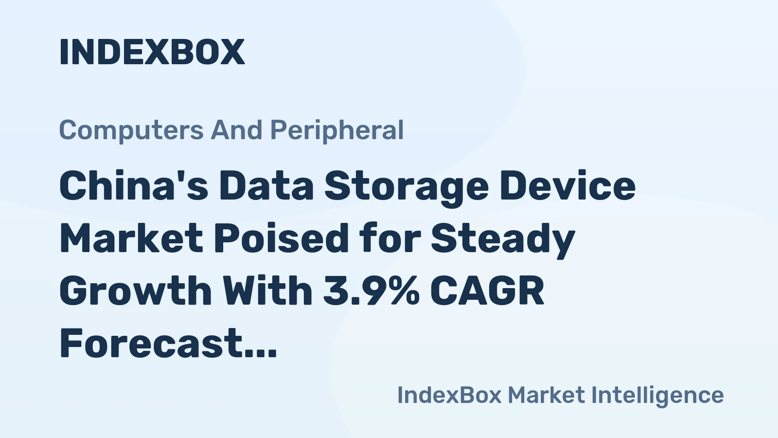 China's Data Storage Device Market Poised for Steady Growth With 3.9% CAGR Forecast