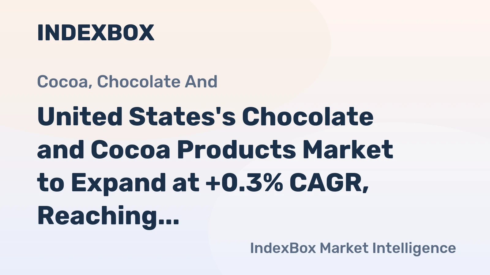 United States's Chocolate and Cocoa Products Market to Expand at +0.3% CAGR, Reaching 3.8M Tons by 2035