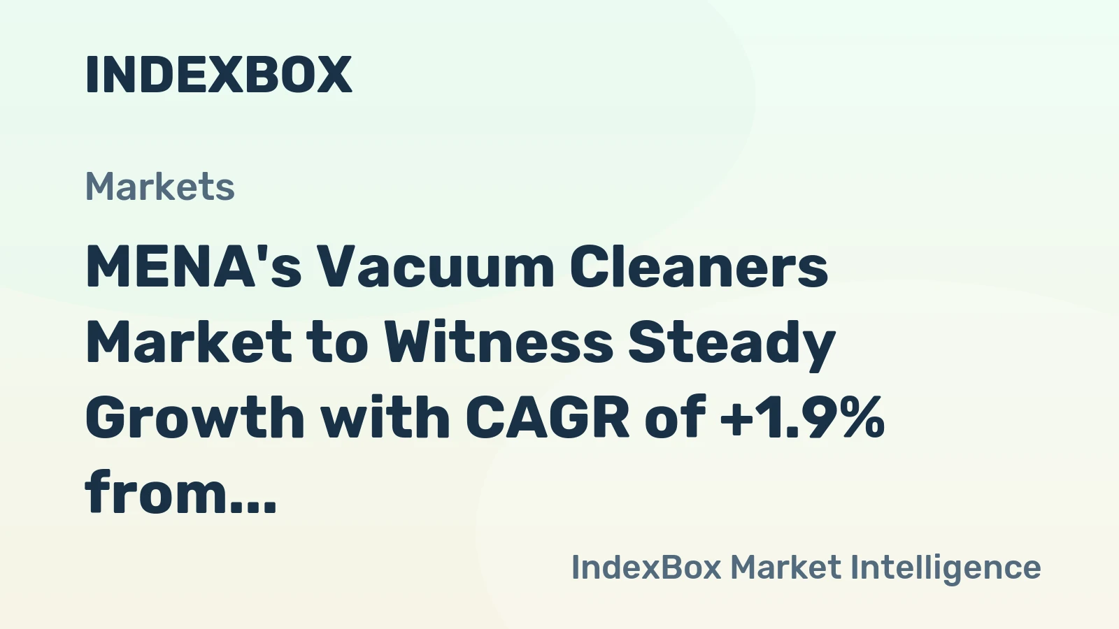 MENA's Vacuum Cleaners Market to Witness Steady Growth with CAGR of +1.9% from 2024-2035