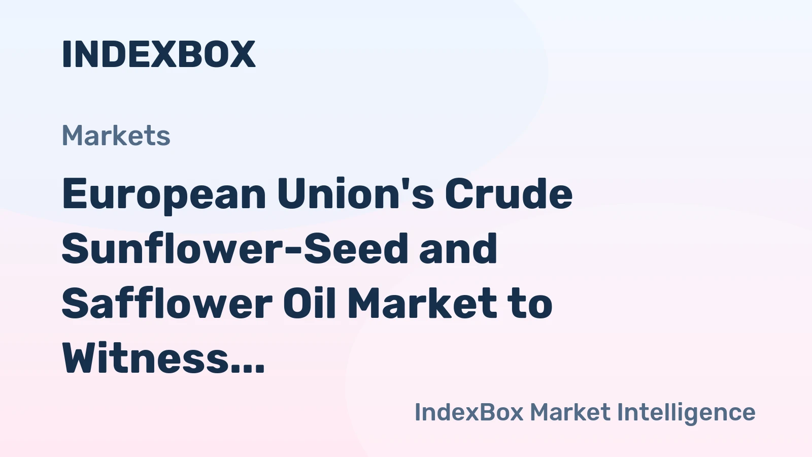 European Union's Crude Sunflower-Seed and Safflower Oil Market to Witness 1.4% CAGR Growth by 2035