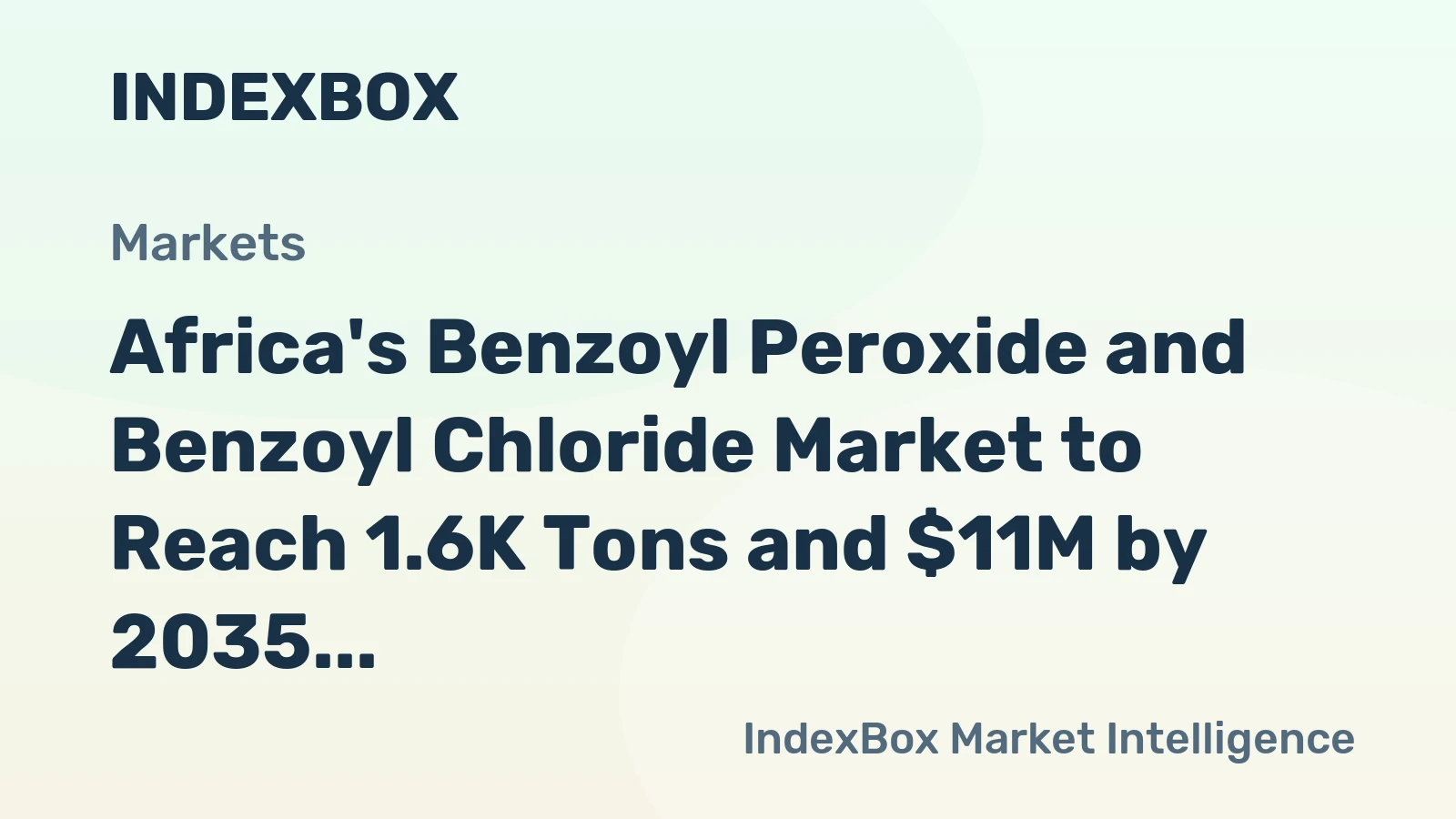 Africa's Benzoyl Peroxide and Benzoyl Chloride Market to Reach 1.6K Tons and $11M by 2035