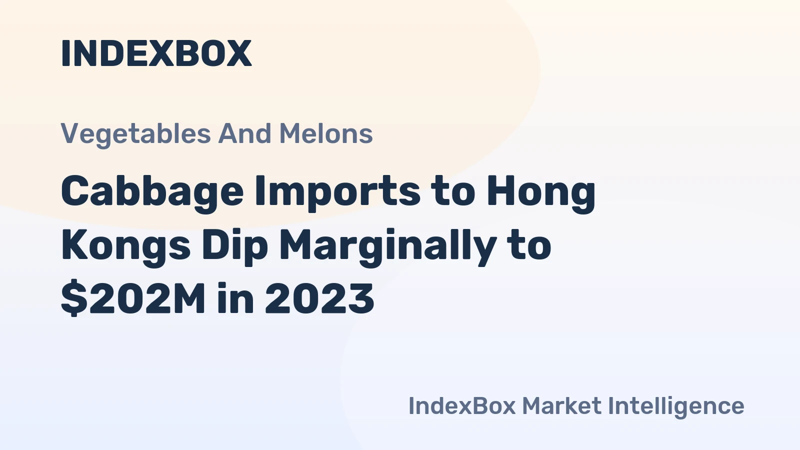 Cabbage Imports to Hong Kongs Dip Marginally to $202M in 2023