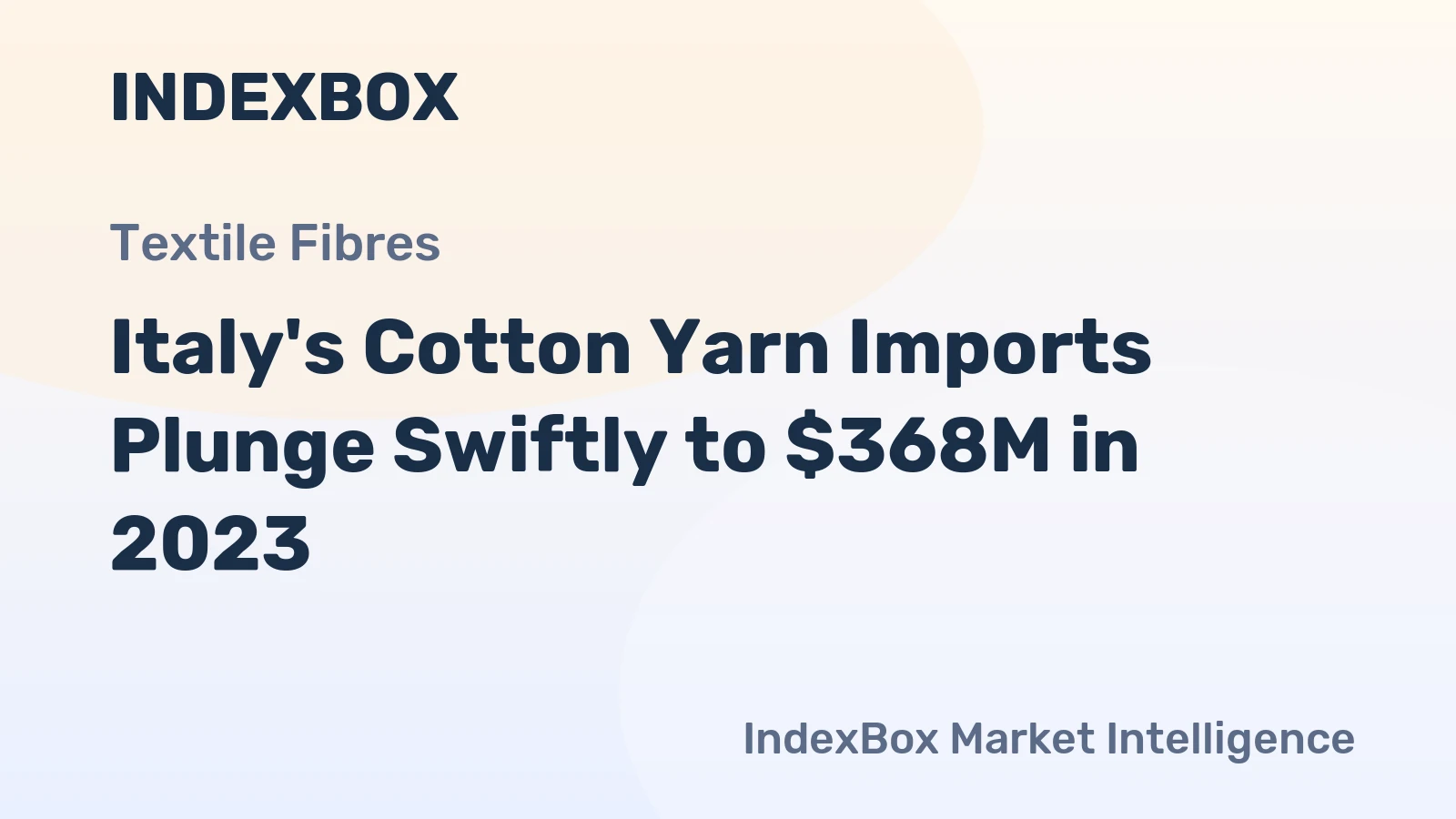 Italy's Cotton Yarn Imports Plunge Swiftly to $368M in 2023
